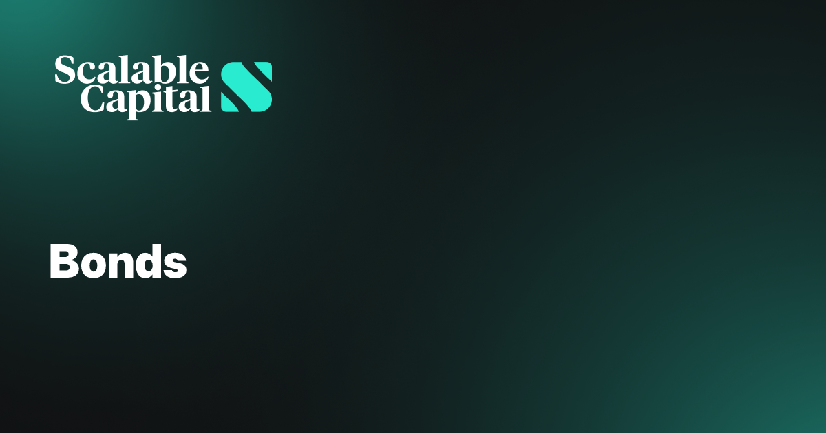 Bonds | Scalable Capital